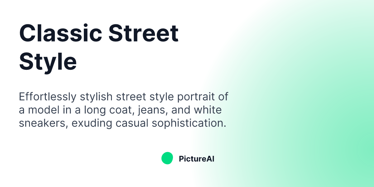 Classic Street Style | PictureAI